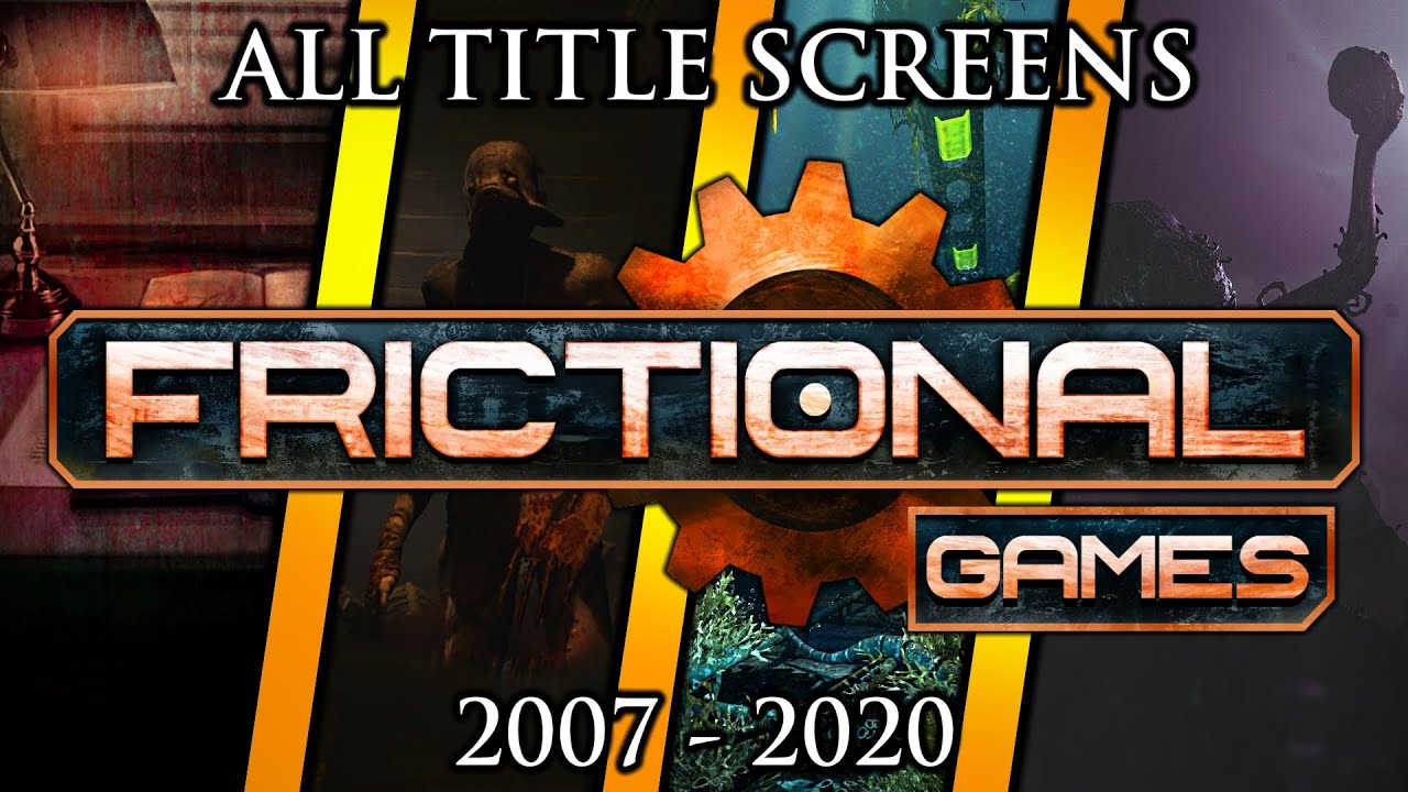 Frictional Games All Title Screens (2007 - 2020) - YouTube