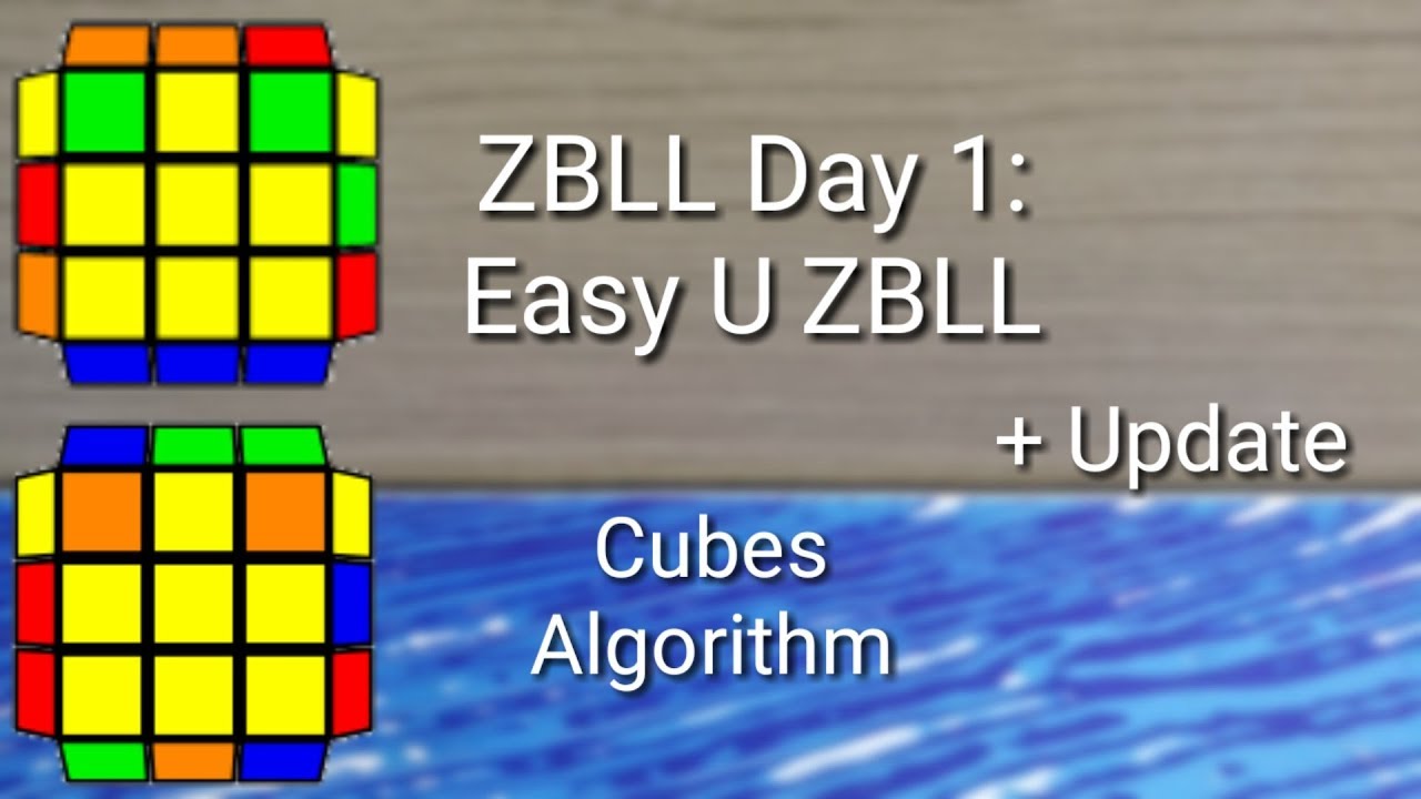 ZBLL Day 1: Easy U ZBLL + Update | Cubes Algorithm - YouTube