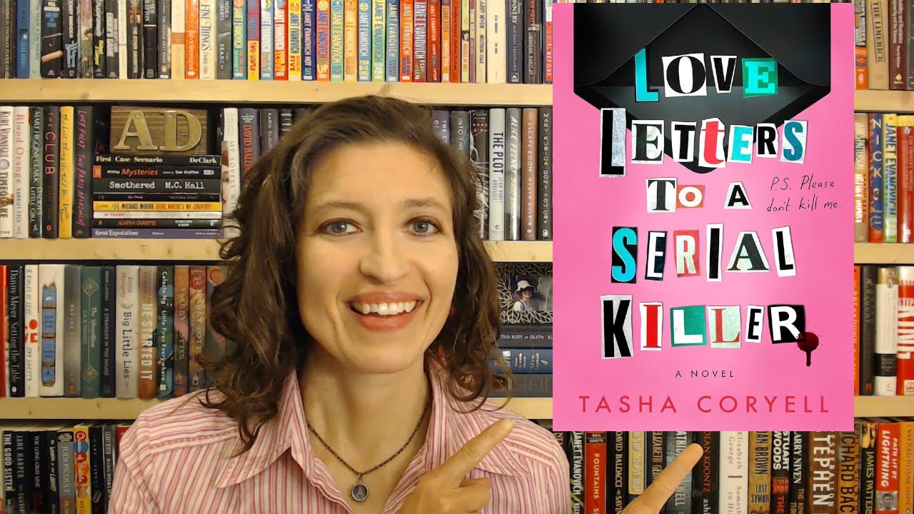 Love Letters To A Serial Killer By Tasha Coryell 10 Things I Love No Spoilers Book Review