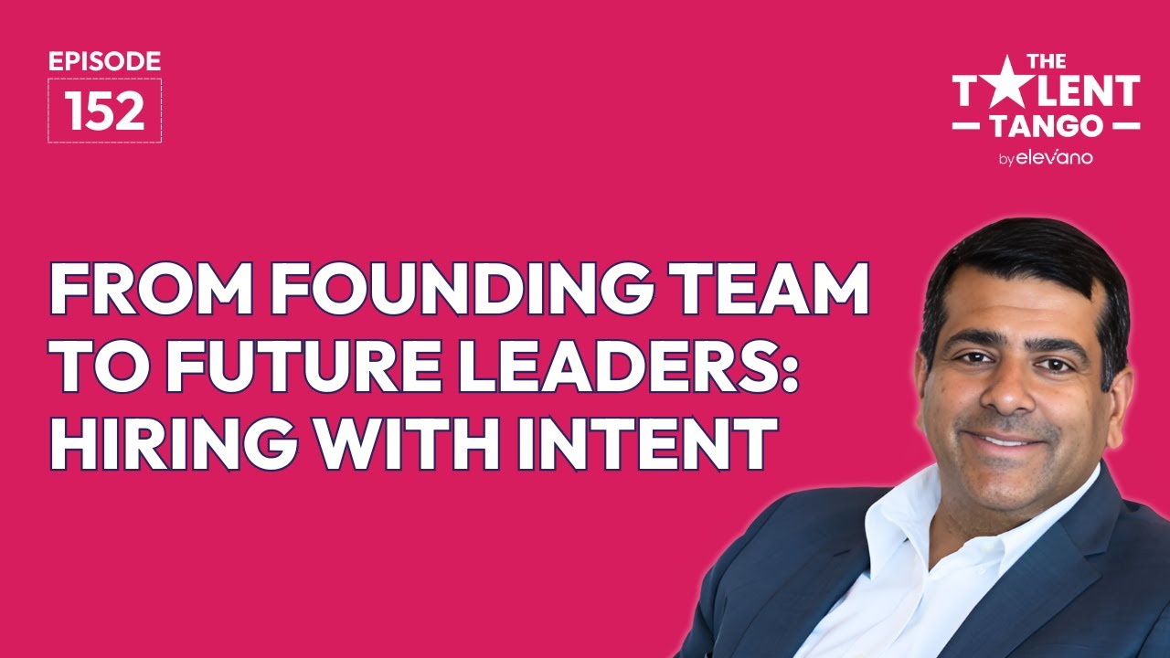 From Founding Team to Future Leaders: Hiring with Intent - YouTube