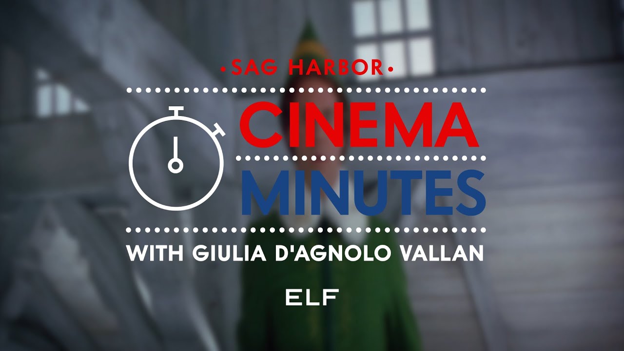 ELF || Sag Harbor Cinema Minutes - YouTube