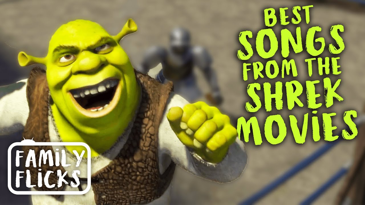 Best Songs from the Shrek Movies! | Family Flicks - YouTube