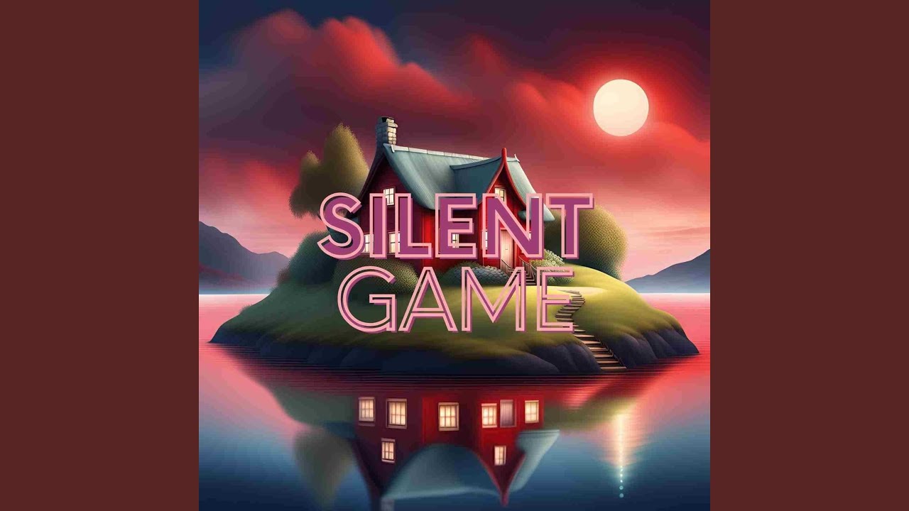 SILENT GAME - YouTube