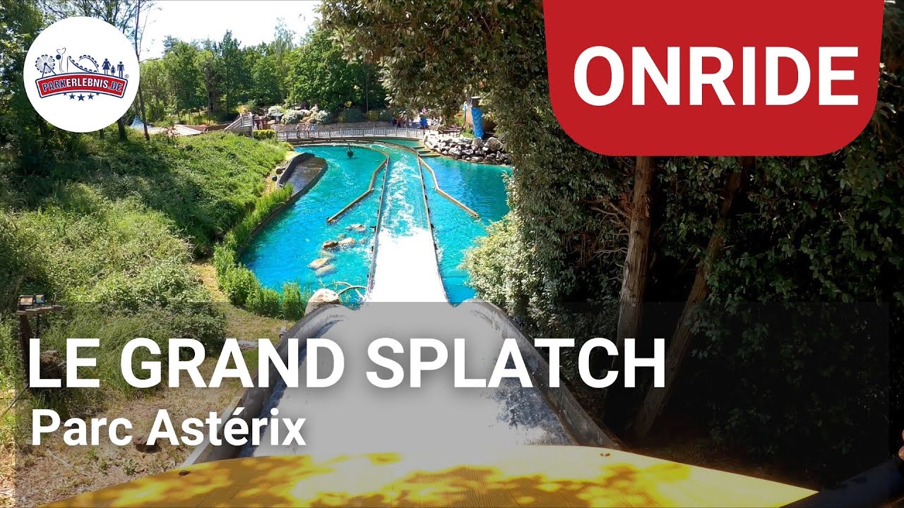 Le Grand Splatch - Onride POV - Parc Astérix | Intamin Spillwater - YouTube