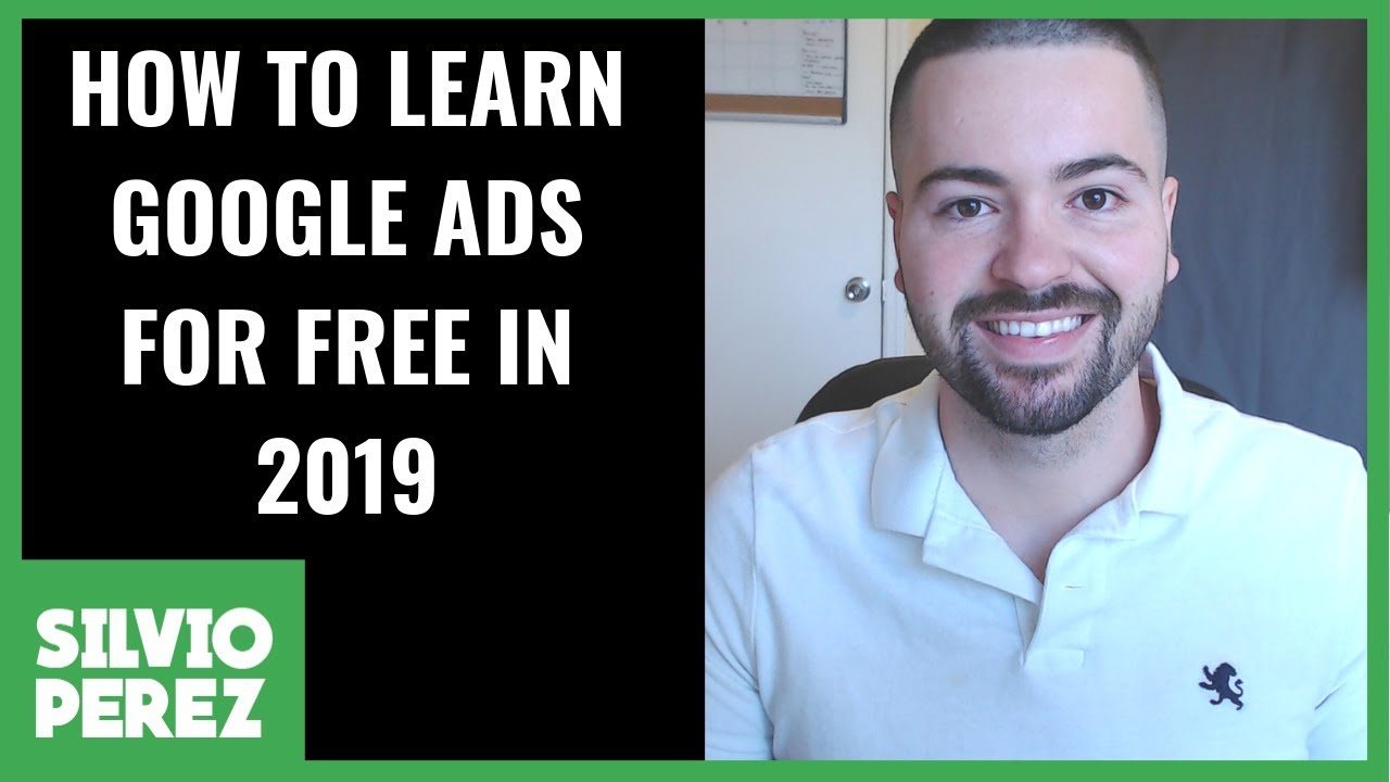 HOW TO LEARN GOOGLE ADVERTISING FOR FREE IN 2019 - YouTube