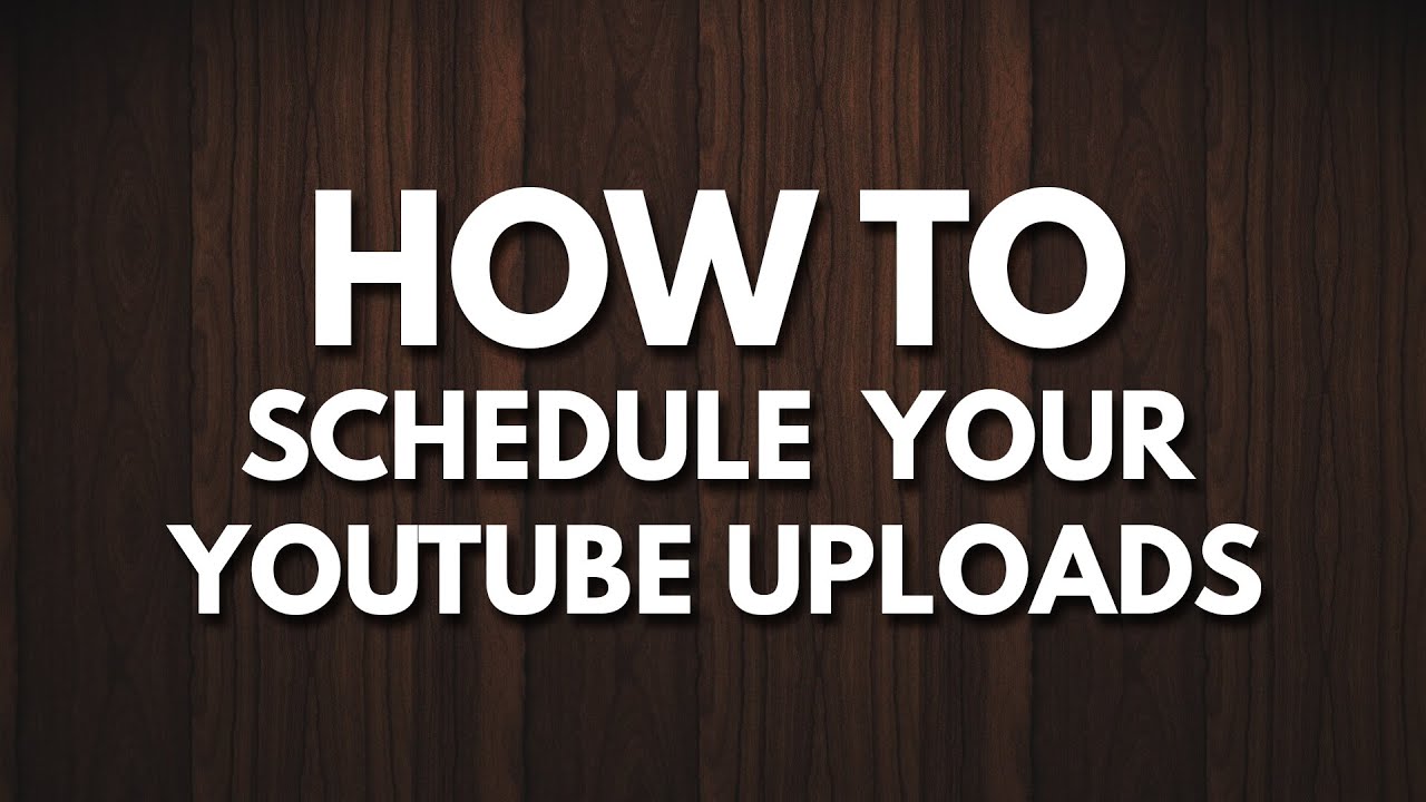 How to Schedule Videos to Post on Youtube - YouTube
