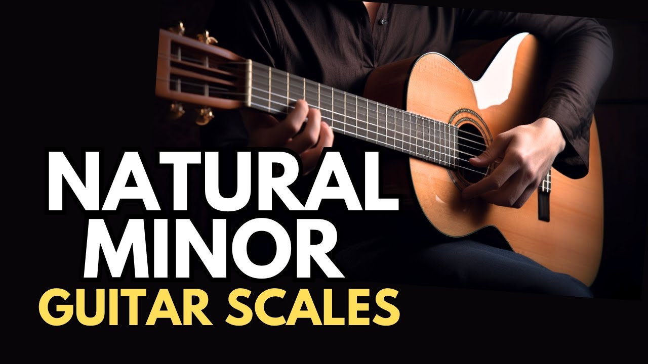 How to Play Natural Minor Scales on Guitar – C, D, E, F, G, A, B | Free ...