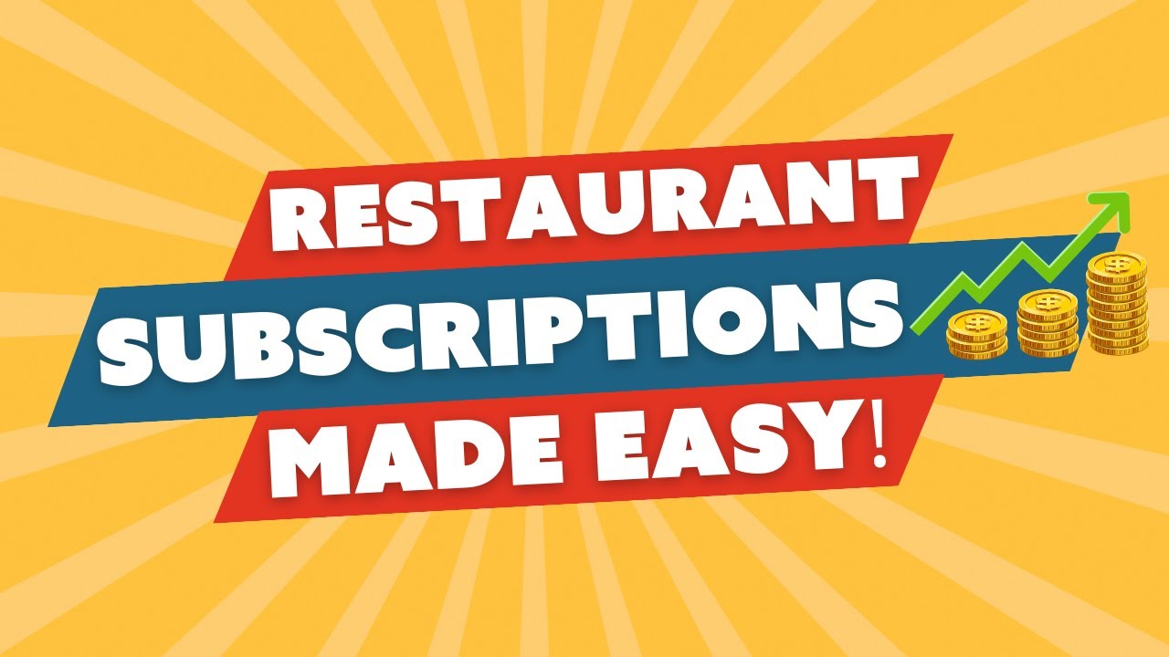 Restaurant Subscriptions Made Easy - YouTube