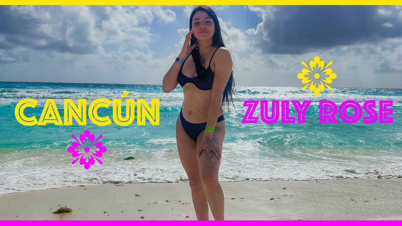 ZULY ROSE - CANCÚN (Official Video) - YouTube