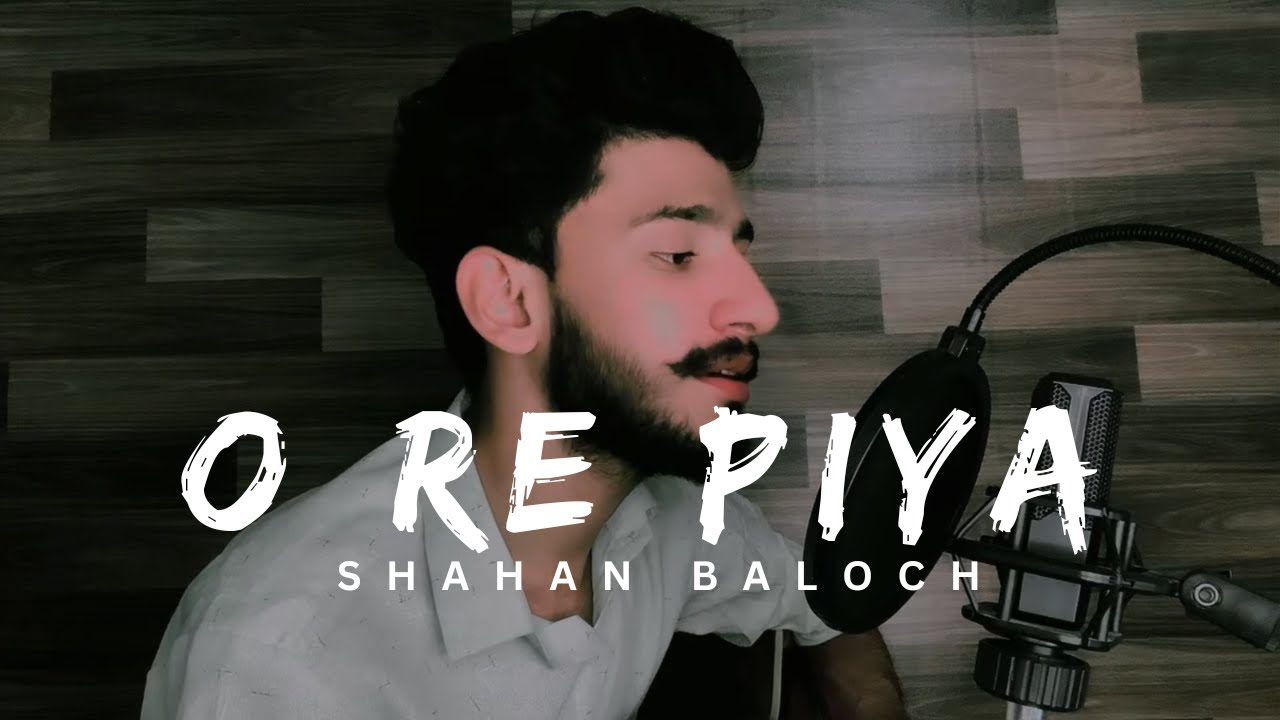 O Re Piya - Aaja Nachle | Rahat Fateh Ali Khan | Cover Song | By Shahan ...
