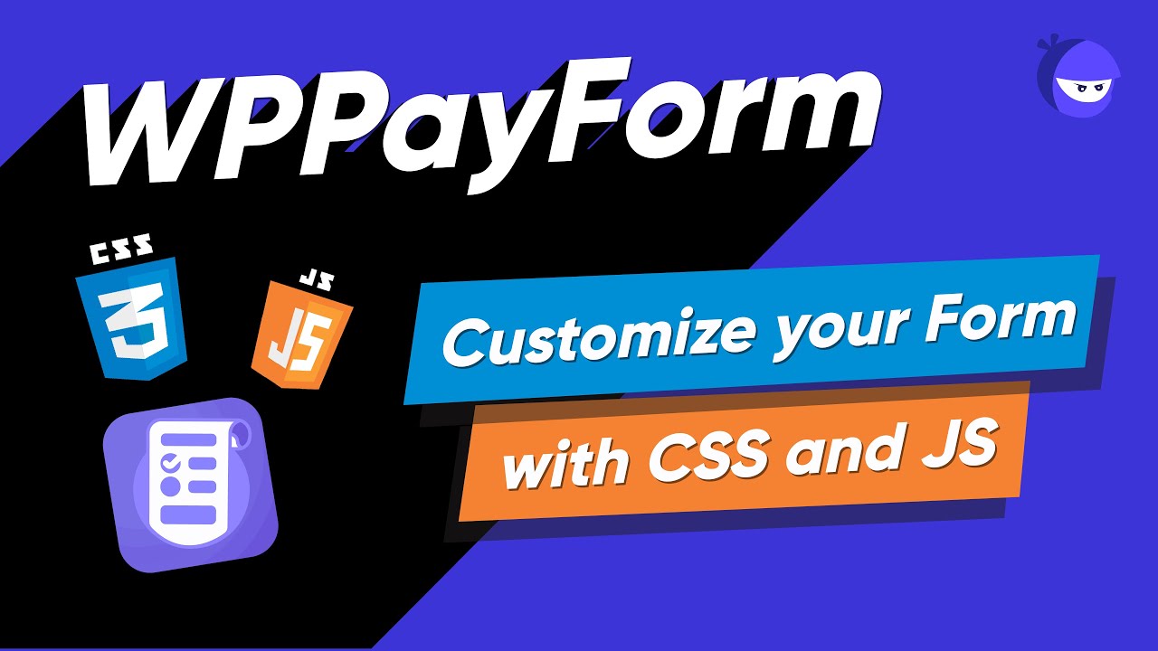 Make Beautiful Payment form with WPPayForm's Custom CSS and JS Feature ...