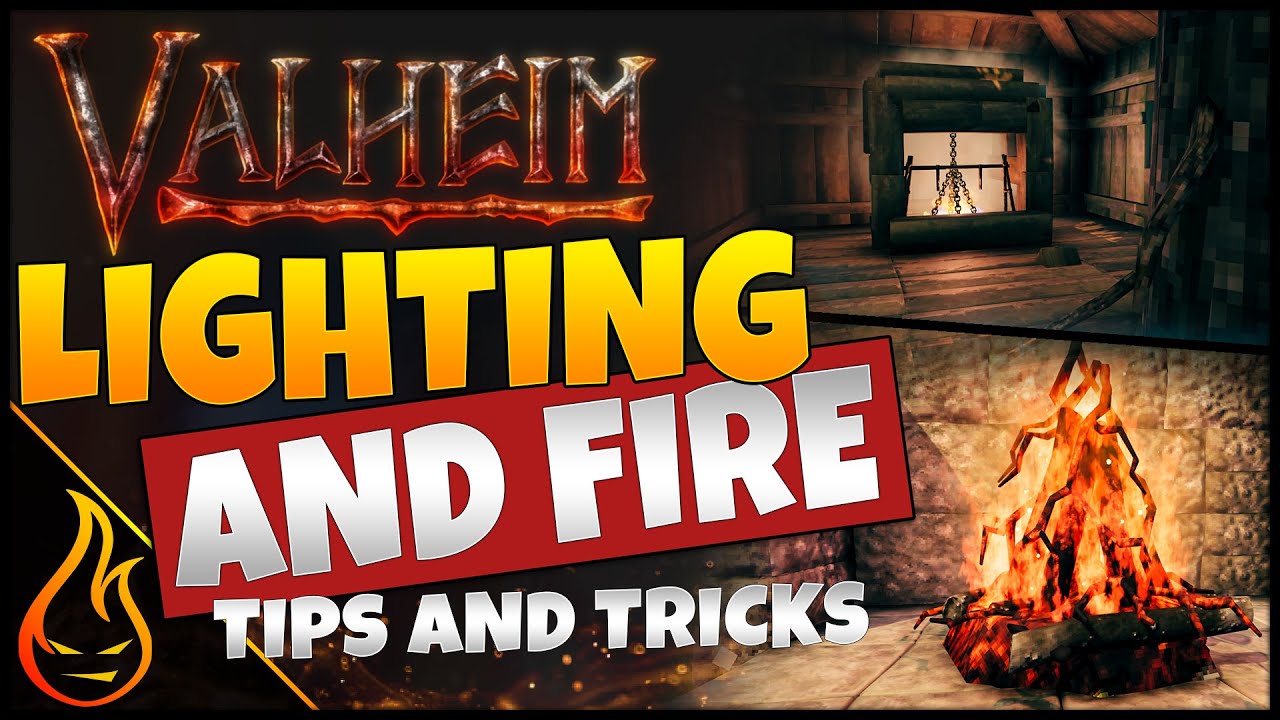 Lighting And Fire Tips And Tricks Valheim Guide - YouTube