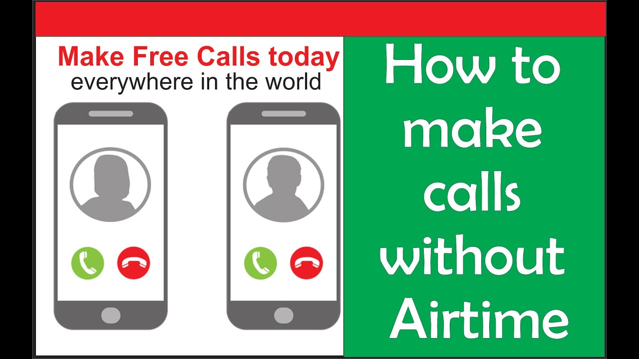 How to make calls without airtime within the country/International for ...