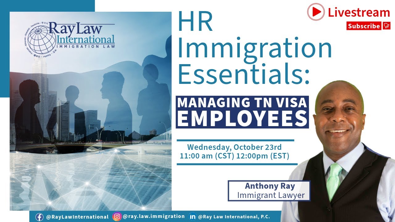 HR Immigration Essentials: Managing TN Visa Employees - YouTube