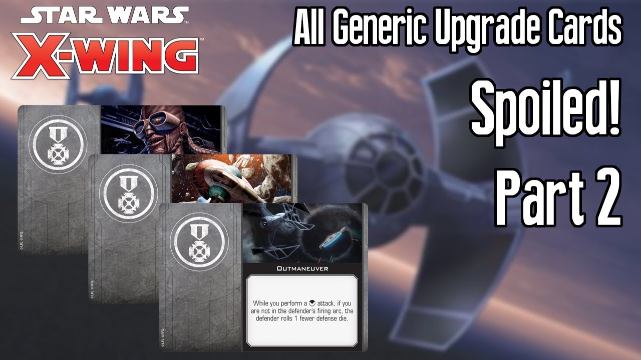 ALL GENERIC UPGRADES REVEALED PART 2 - X-wing Second Edition - YouTube
