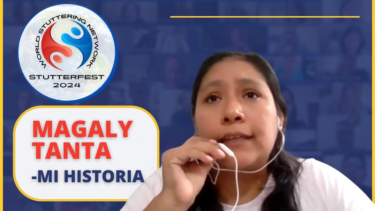 🌎 StutterFest 2024- Magaly Tanta: Mi historia - YouTube