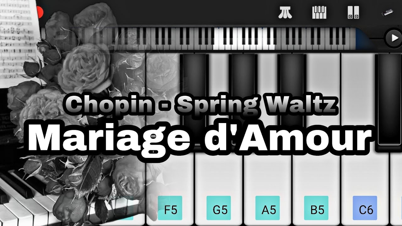 Chopin - Spring Waltz (Mariage d'Amour) EASY Piano Mobile| Perfect ...