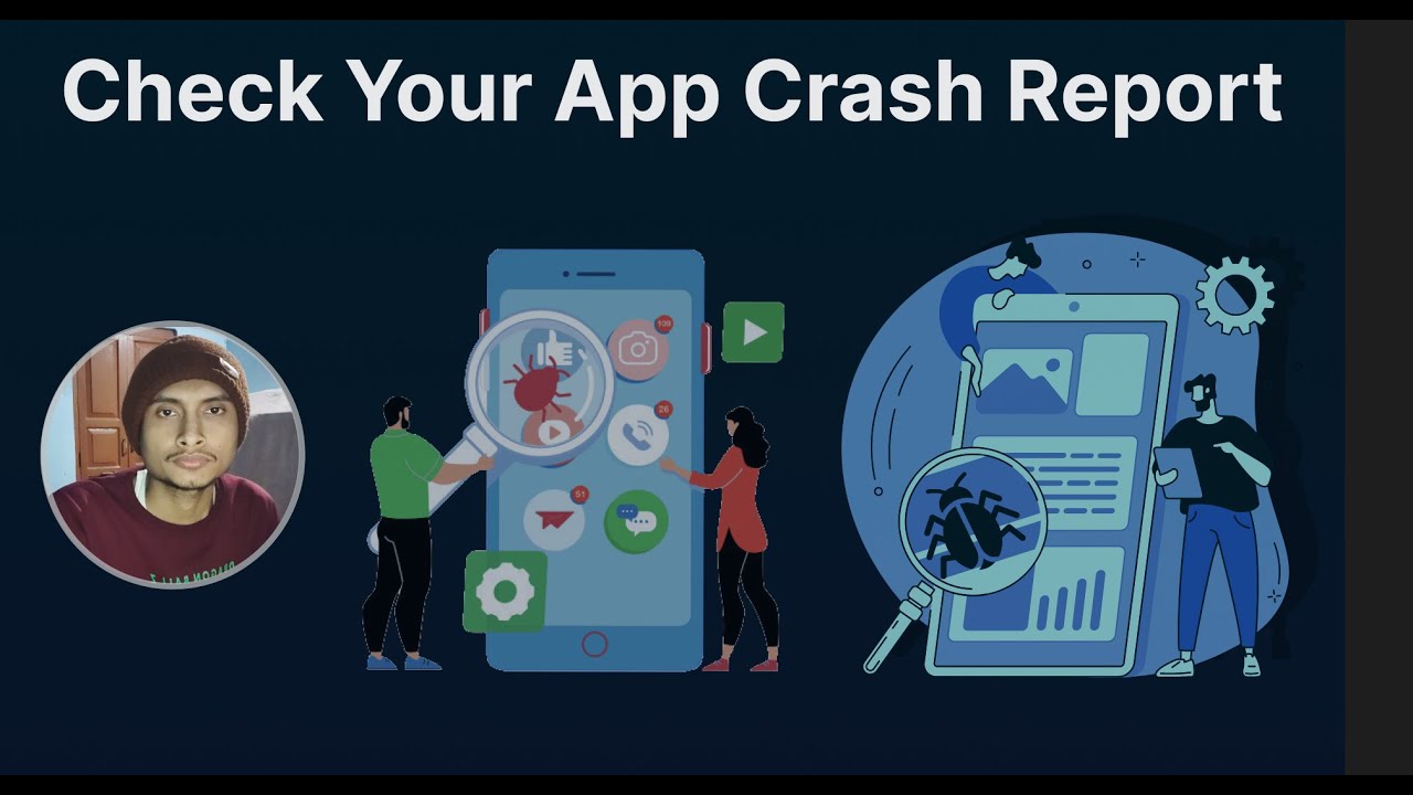 Check Your App Crash Report | How to Fixed Your App Bugs | Deep Host ...