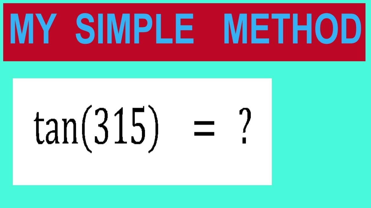 Find trigonometry angle tan⁡(315) = ? - YouTube