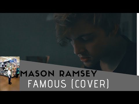 Famous - Mason Ramsey (Yodeling Kid) | The Drama Scene Cover