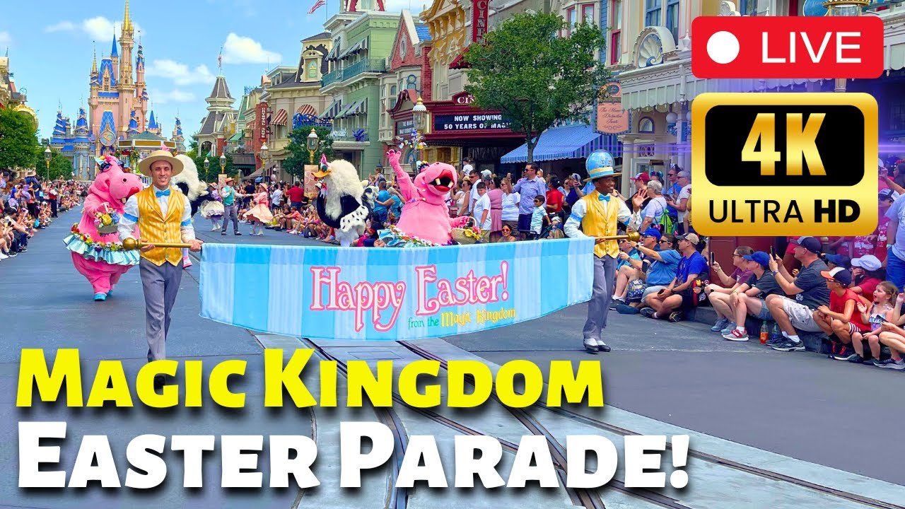 🔴LIVE🔴The Easter Sunday Parade From Magic Kingdom In Walt DIsney World ...