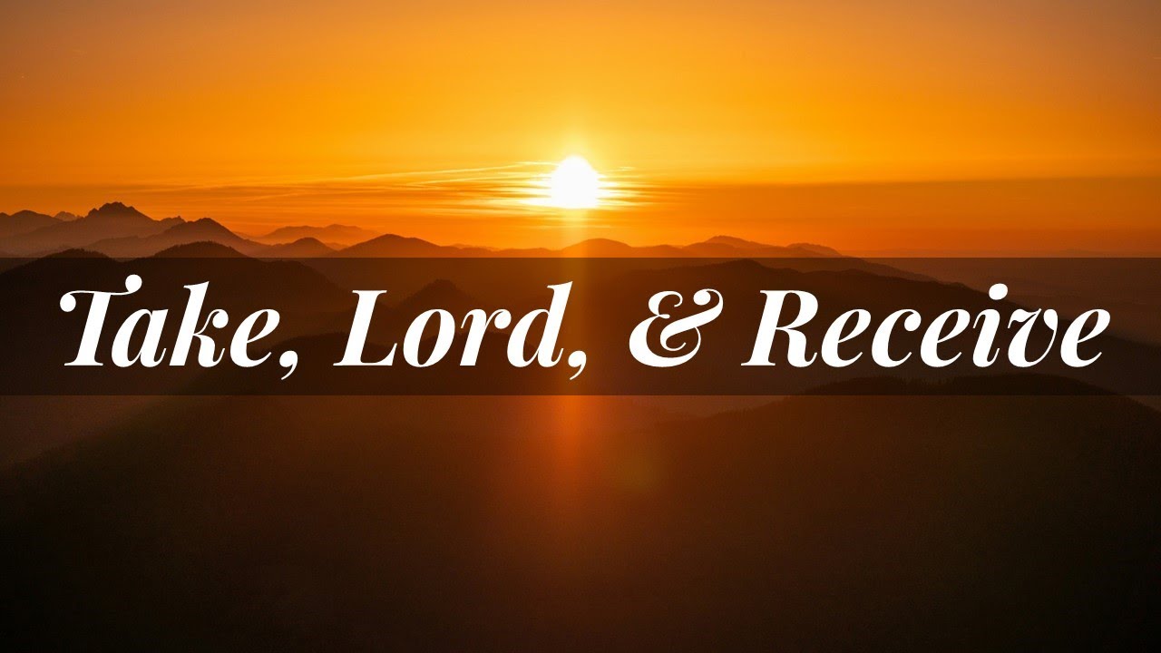 TAKE, LORD, AND RECEIVE | Joseph Legáspi | Paulo K Tiról - YouTube