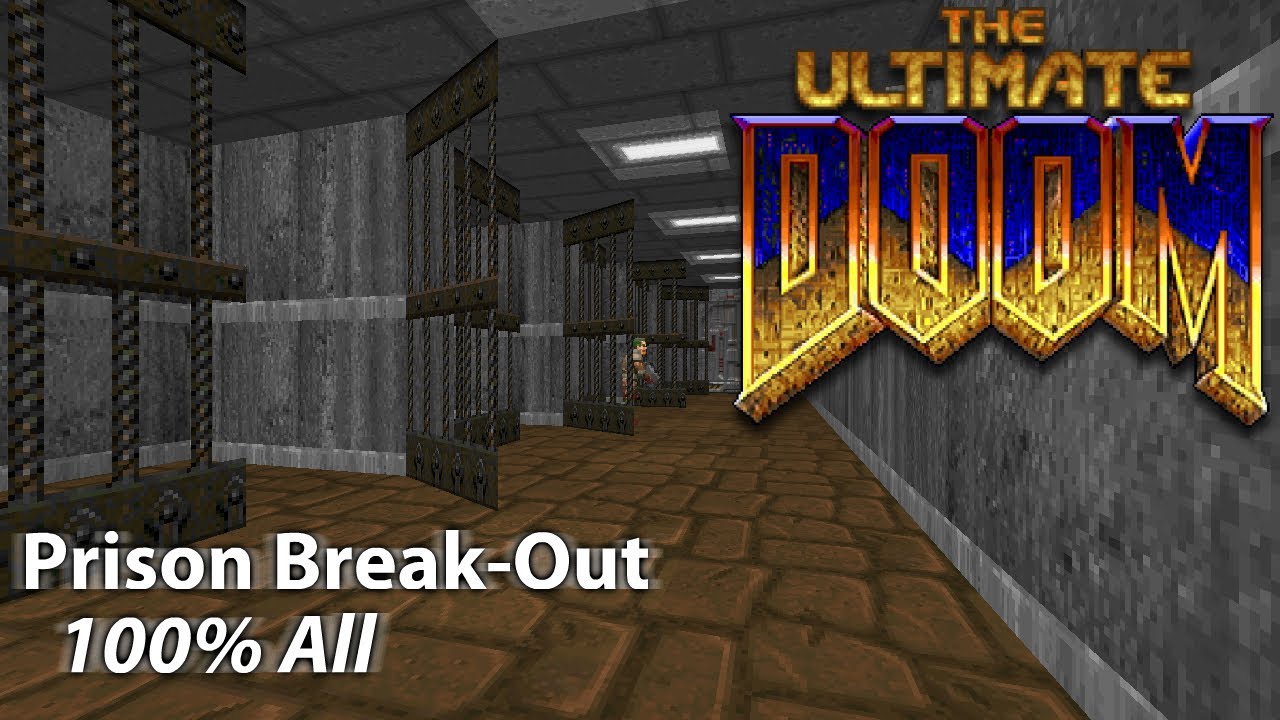 The Ultimate Doom - Prison Break-Out [100% All] - YouTube