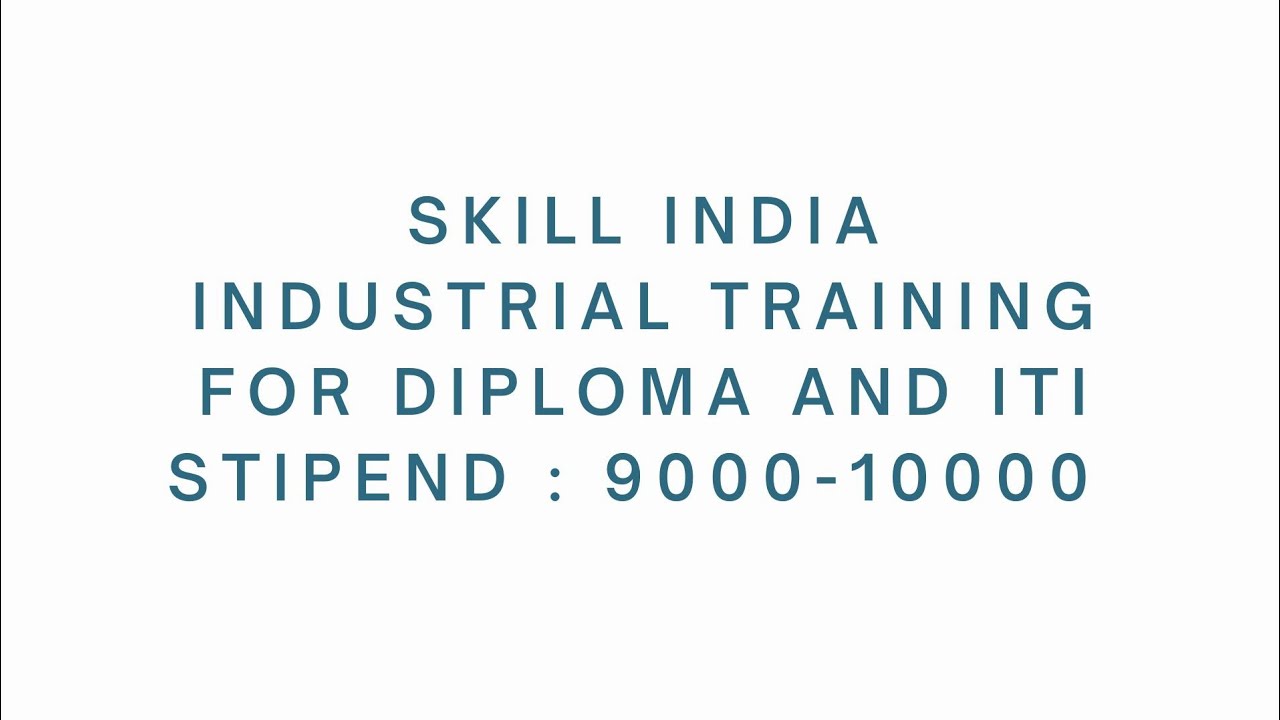Skill India Industrial Training for Diploma and ITI - YouTube