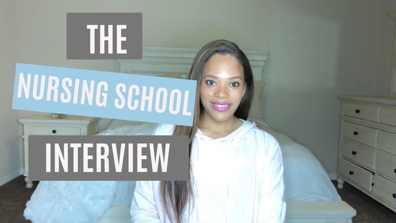 The Nursing School Interview 5 Tips For Success YouTube the-nursing-school-interview-5-tips-for-success-youtube