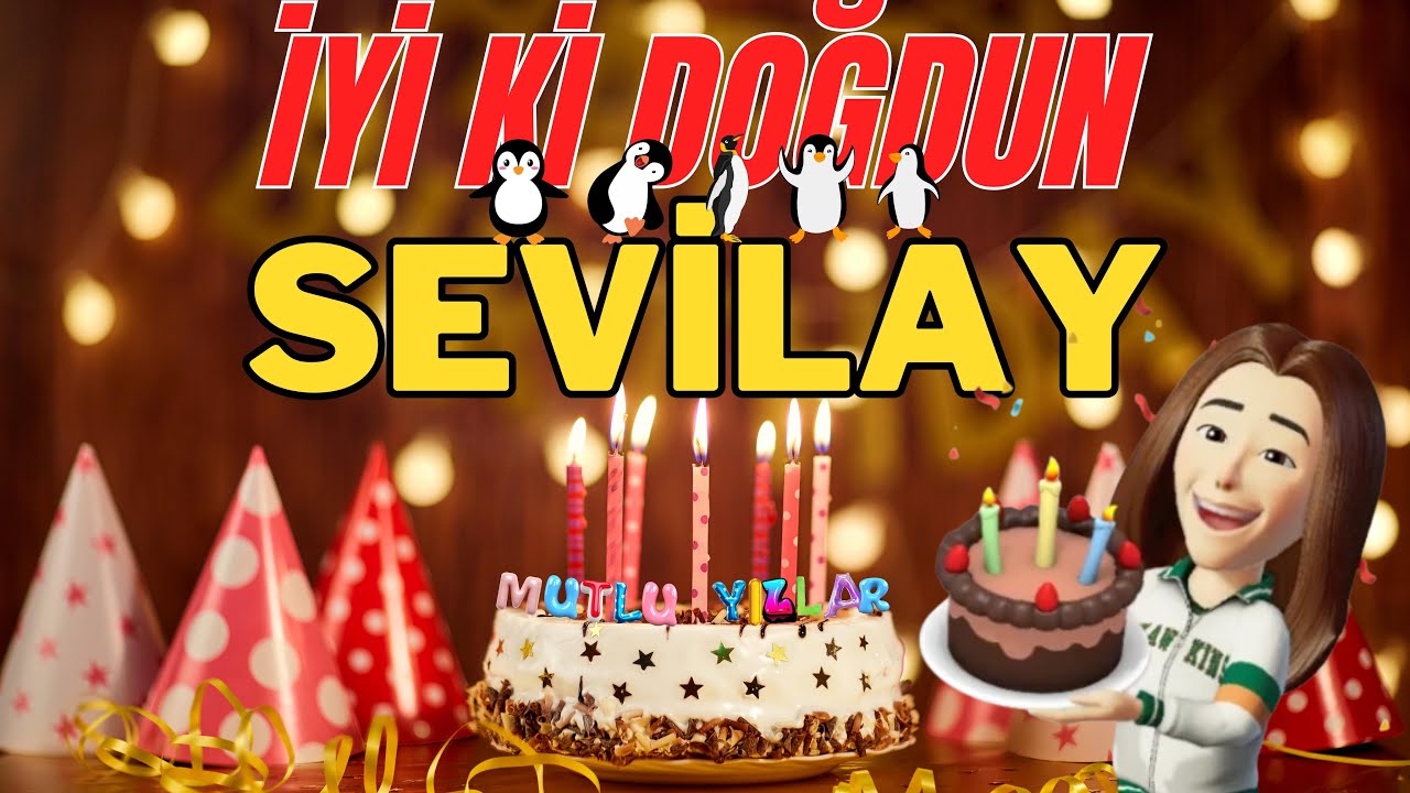 SEVİLAY İyi ki doğdun - Sevilay İsme Özel Doğum Günü Şarkısı Chords ...