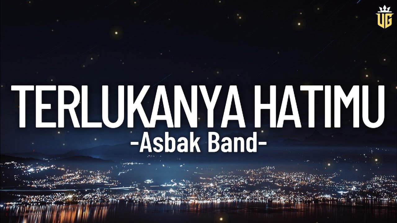 Terlukanya Hatimu - Asbak Band || Lirik - YouTube