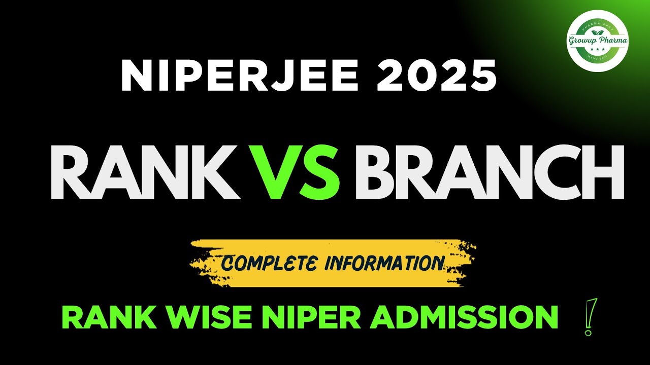 NIPER 2025 RANK VS BRANCH | NIPER किस RANK में कौन सा कॉलेज मिलेगा ...