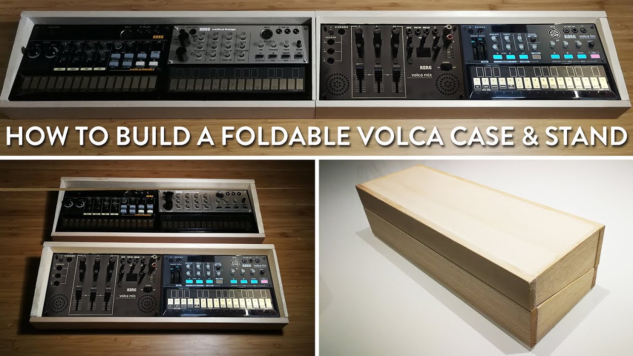 KORG VOLCA: HOW TO BUILD A FOLDABLE AND PORTABLE STAND/CASE - YouTube