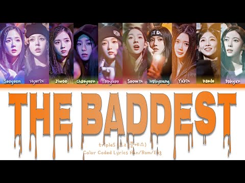 tripleS (트리플에스) The Baddest - Color Coded Lyrics Han/Rom/Eng - YouTube