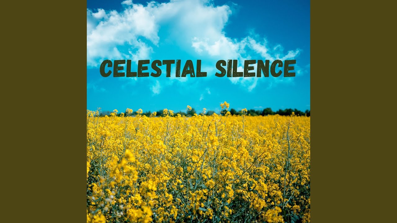 Celestial Silence - YouTube