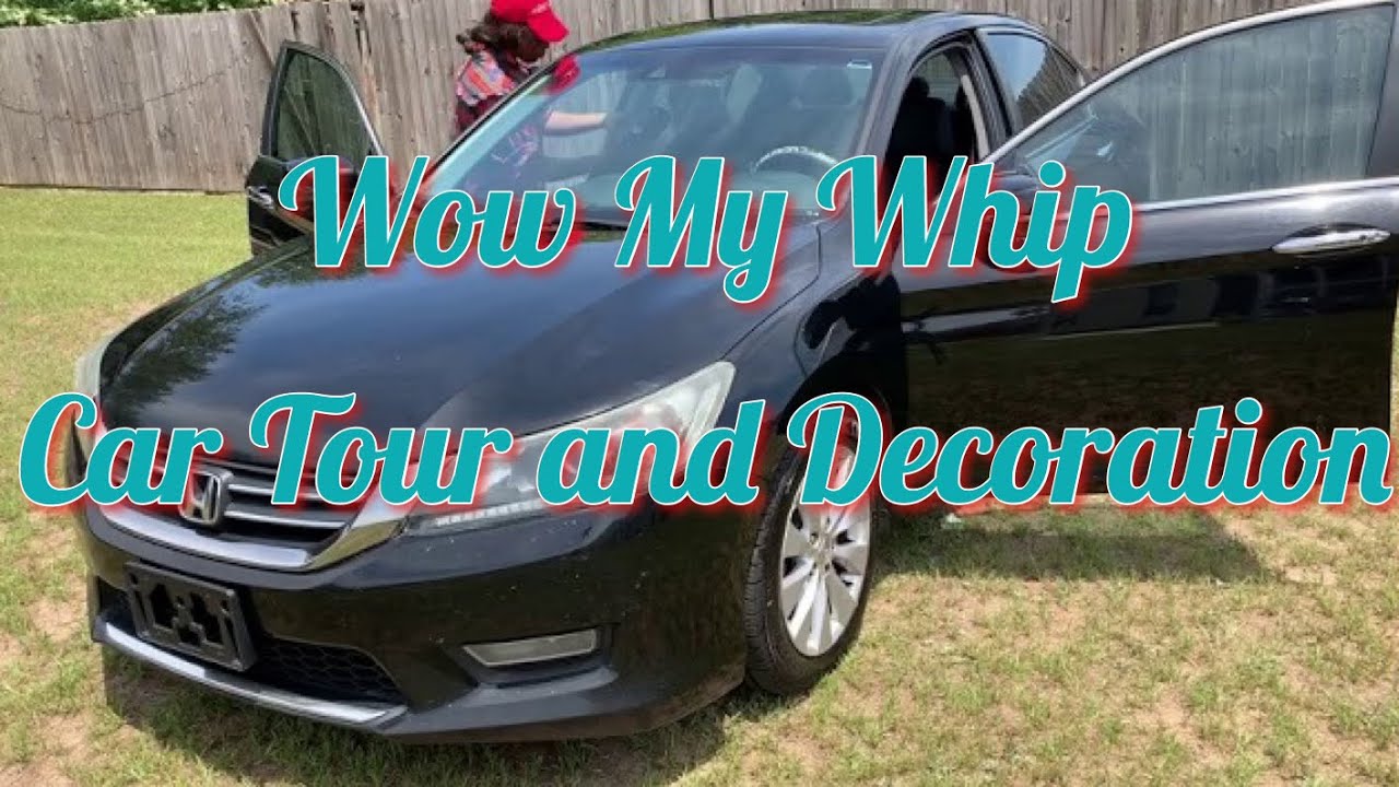 Wow My Whip | Car Tour and Decorate - YouTube