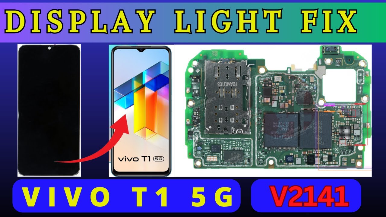 VIVO T1 5G V2141 DISPLAY LIGHT PROBLEM SOLUTION | LCD SCHEMATIC DIAGRAM ...