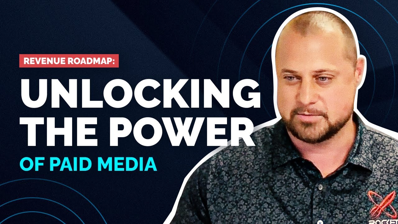 Revenue Roadmap: Unlocking the Power of Paid Media - YouTube