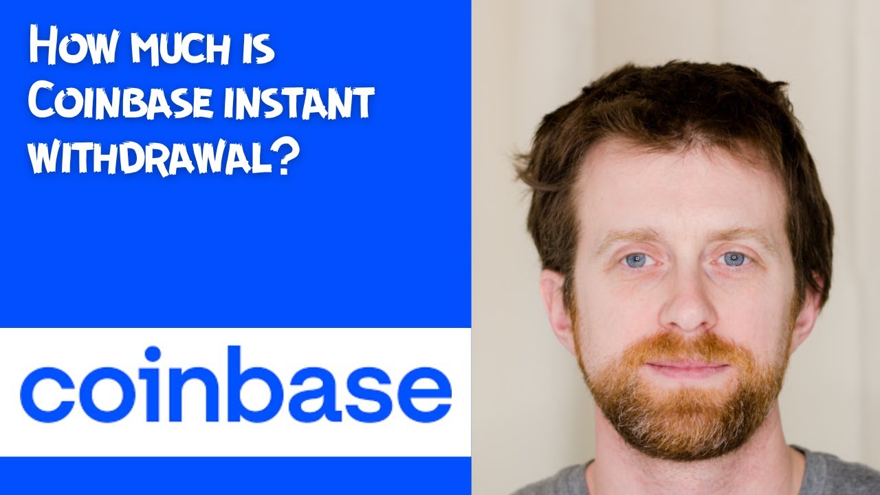How much is Coinbase instant withdrawal - YouTube