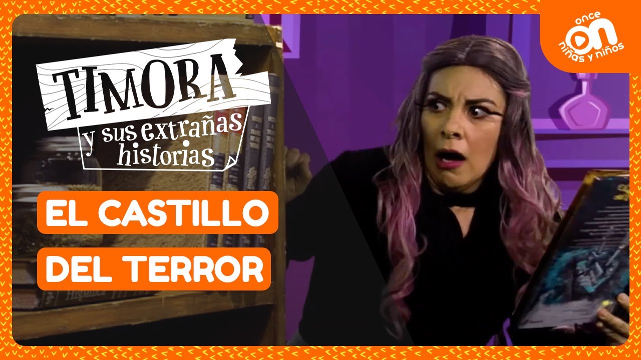 El castillo del terror I Timora y sus extrañas historias - YouTube