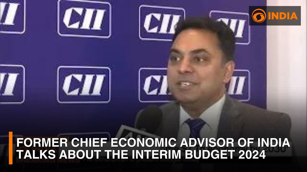 Former Chief Economic Advisor of India talks about the Interim Budget ...