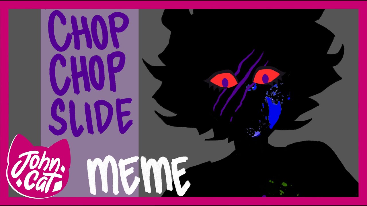 CHOP CHOP MEME | Homestuck | Animation - YouTube