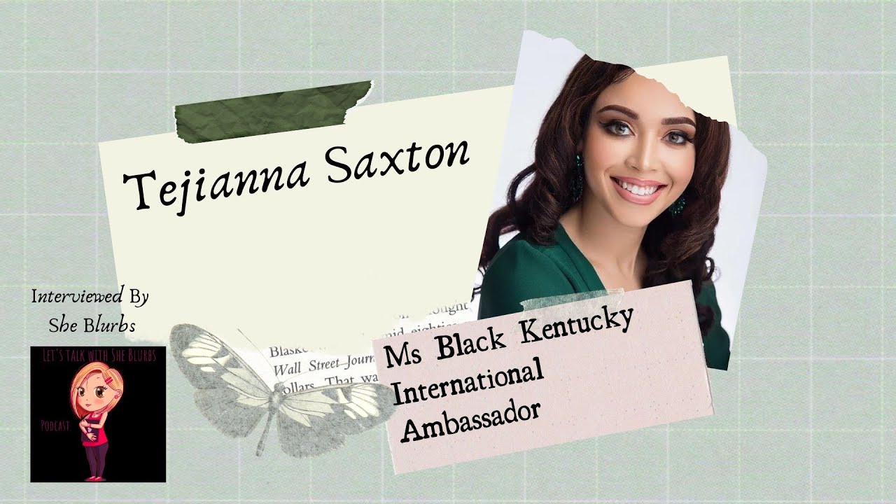 Ms Black Kentucky International Ambassador Tejianna Saxton Speaks about ...