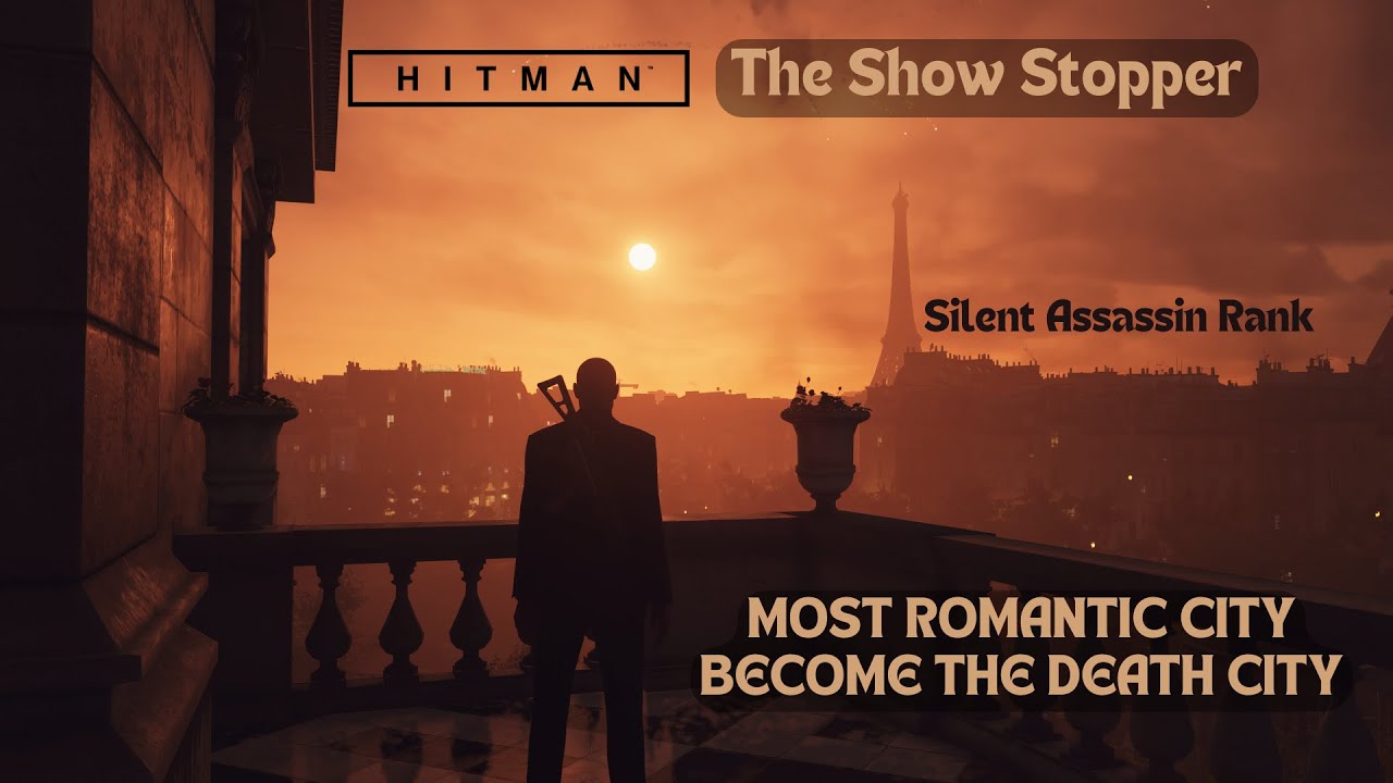 Suit, Style aur Stealth | Hitman Paris Mission The Showstopper Mission ...
