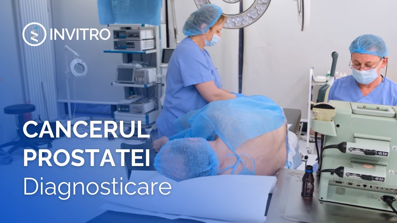 Diagnoza cancerului prostatei - YouTube