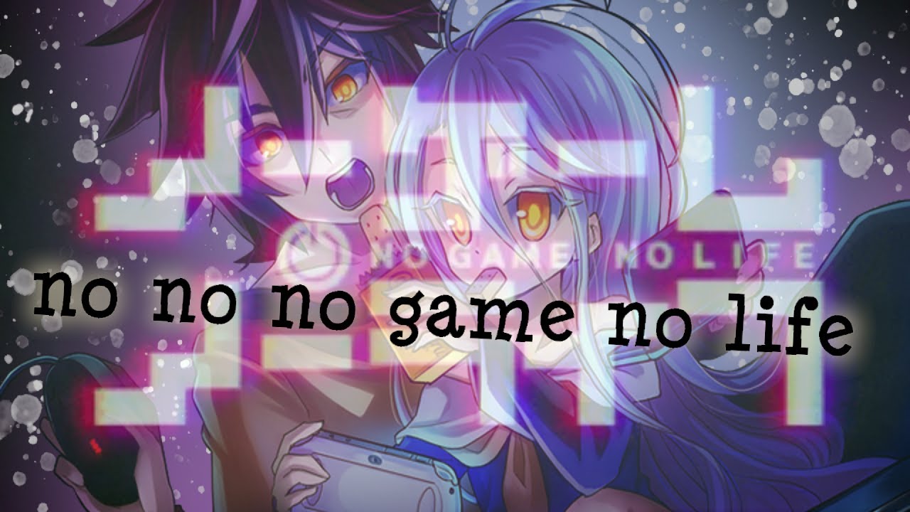No Game No life// Lyrics - YouTube