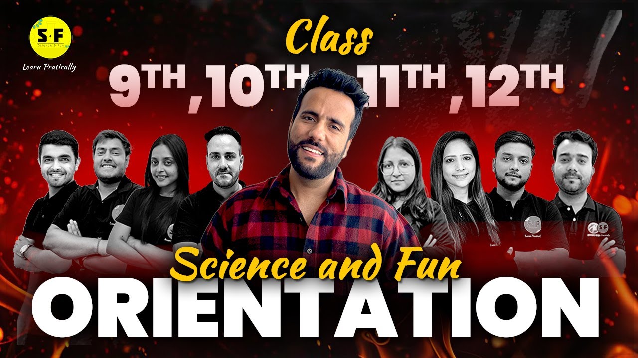 Science and fun Orientation Class for 9th 10th 11th & 12th | Let's ...