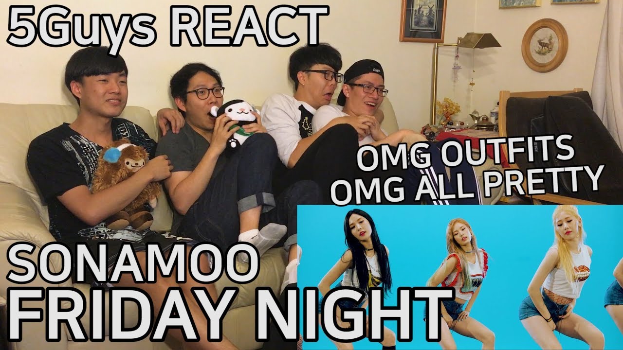 [NEW TRASH FANBOYS] SONAMOO (소나무) - Friday Night (5Guys MV REACT) - YouTube