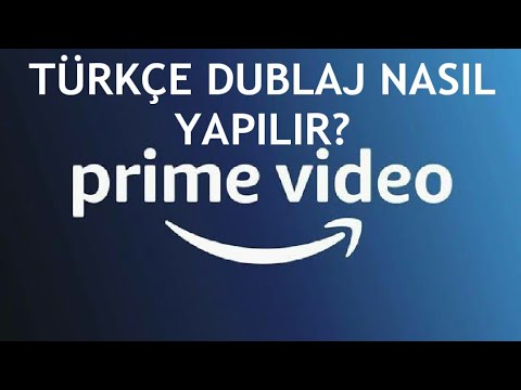 Prime Video Türkçe Dublaj Nasıl Yapılır?