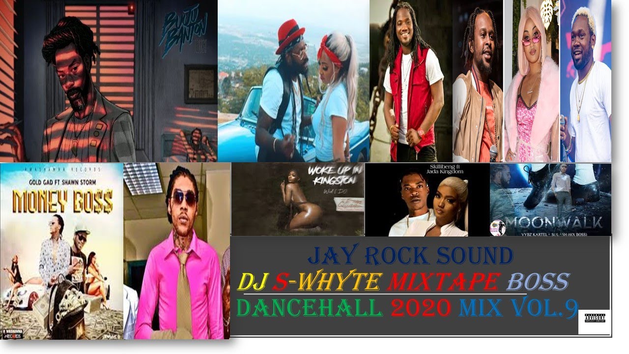 #Dj S-Whyte MixTape Boss# Dancehall 2020 Vol/9 (Trust) (JayRockSound ...